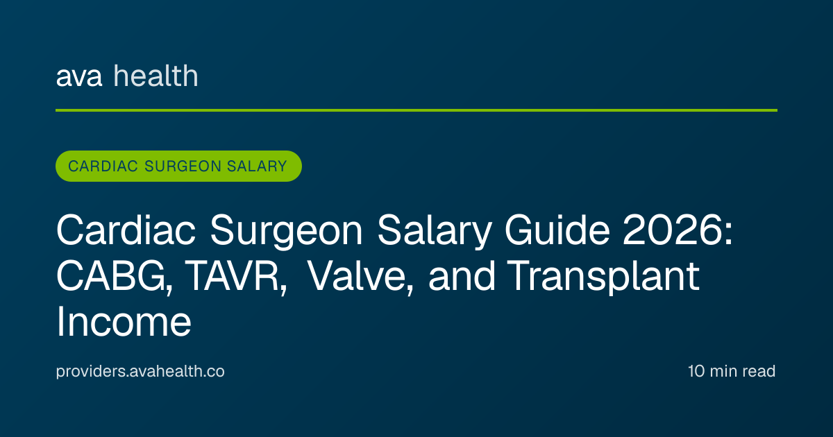 Ava Health · Cardiac Surgeon Salary Guide 2026 | Ava Health