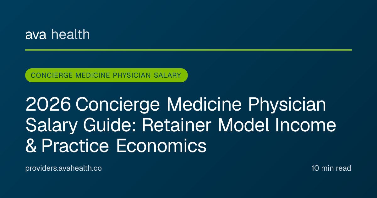 Ava Health · Concierge Medicine Physician Salary Guide 2026 | Ava Health