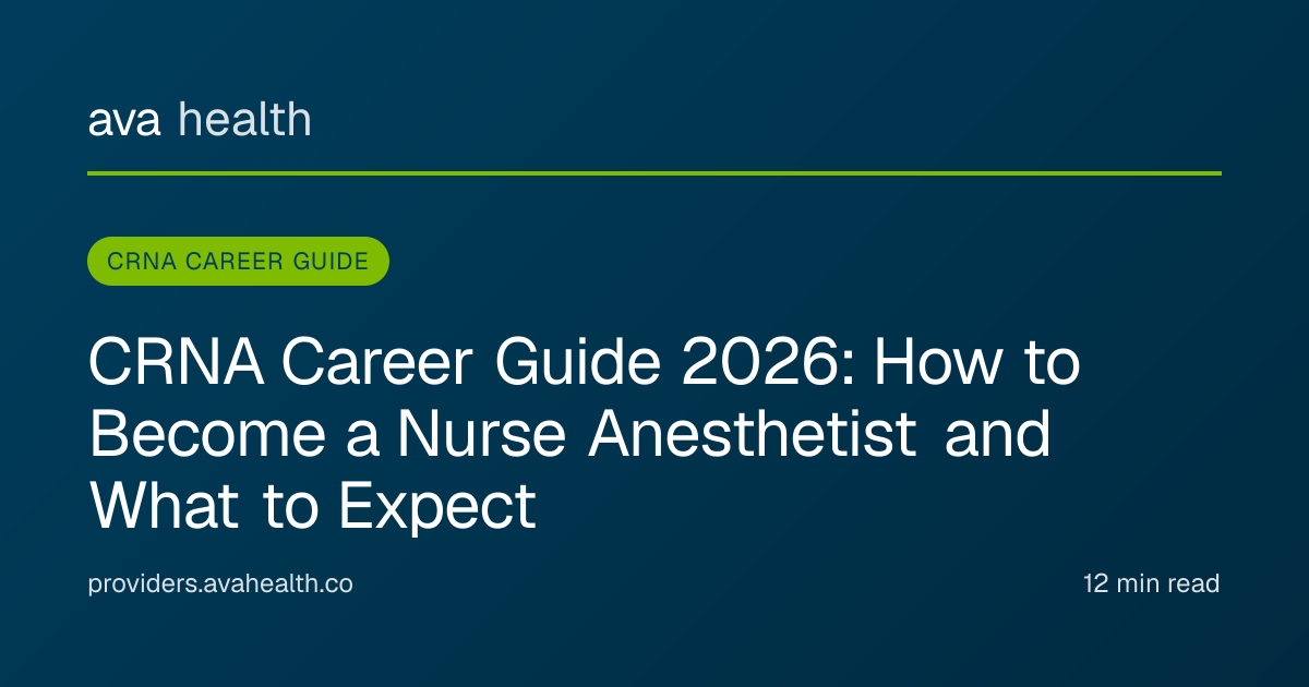 Ava Health · CRNA Career Guide 2026 | Nurse Anesthetist Career Path