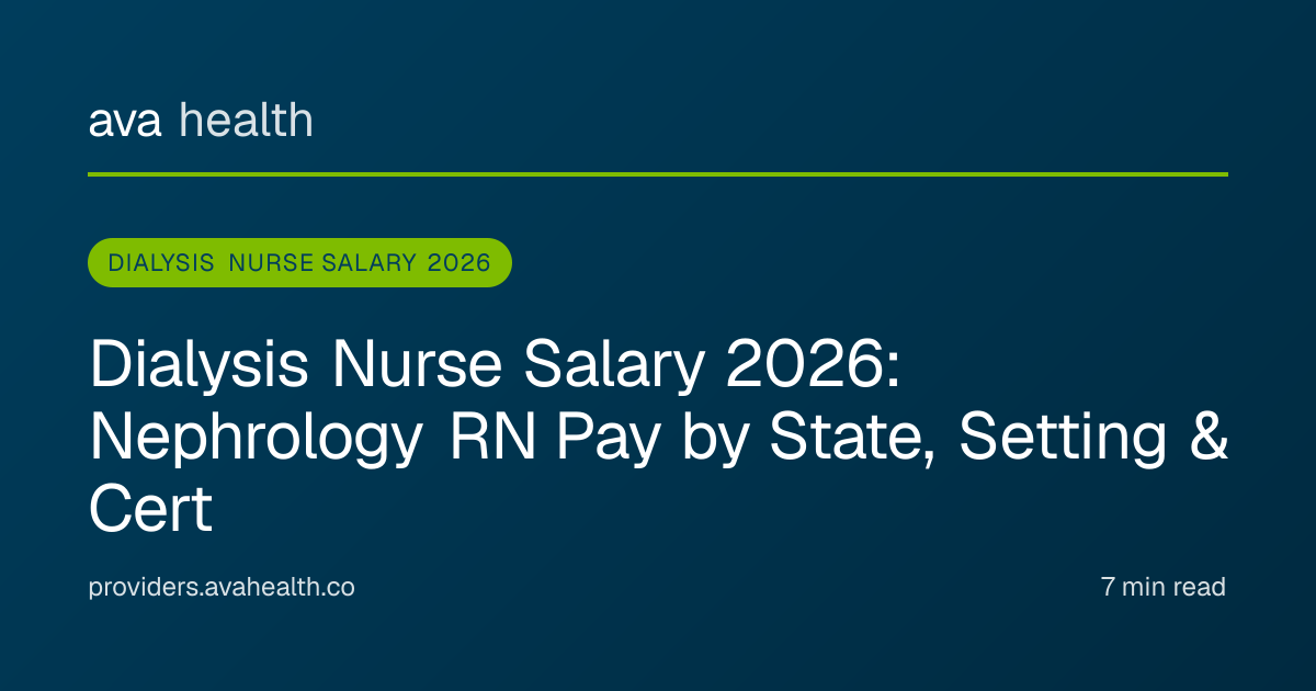 Ava Health · Dialysis Nurse Salary 2026 | Nephrology RN Pay Guide