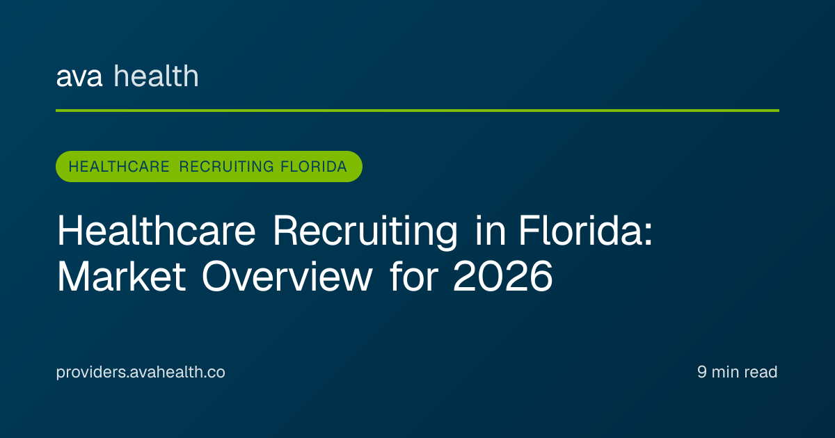 Ava Health · Healthcare Recruiting in Florida 2026 | Market Data