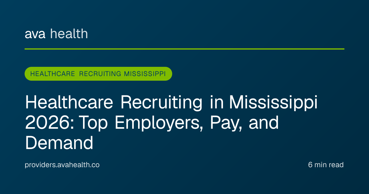 Ava Health · Mississippi Healthcare Jobs 2026 | Jackson + Gulfport