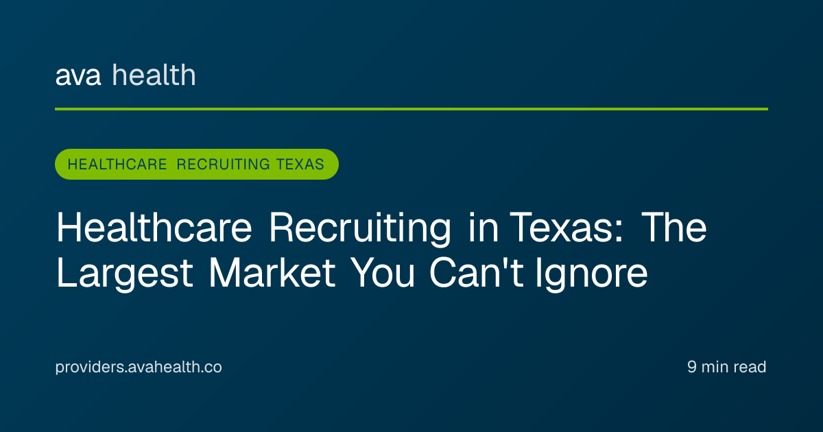 Ava Health · Healthcare Recruiting Texas 2026 | Market Guide | Ava Health