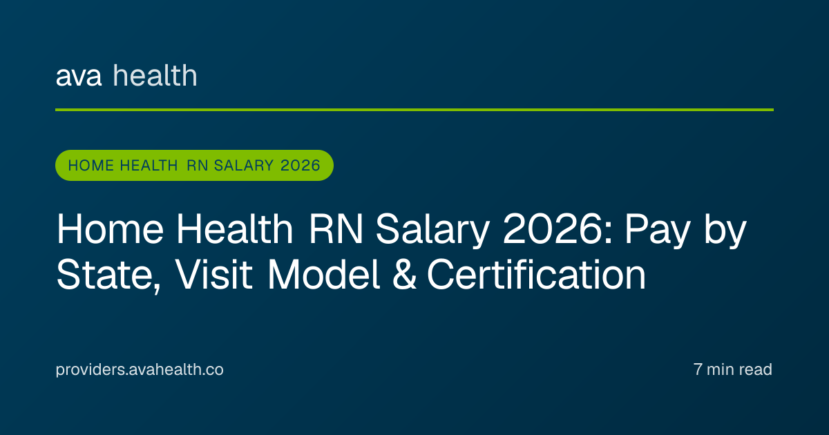 Ava Health · Home Health RN Salary 2026 | Home Care Nurse Pay