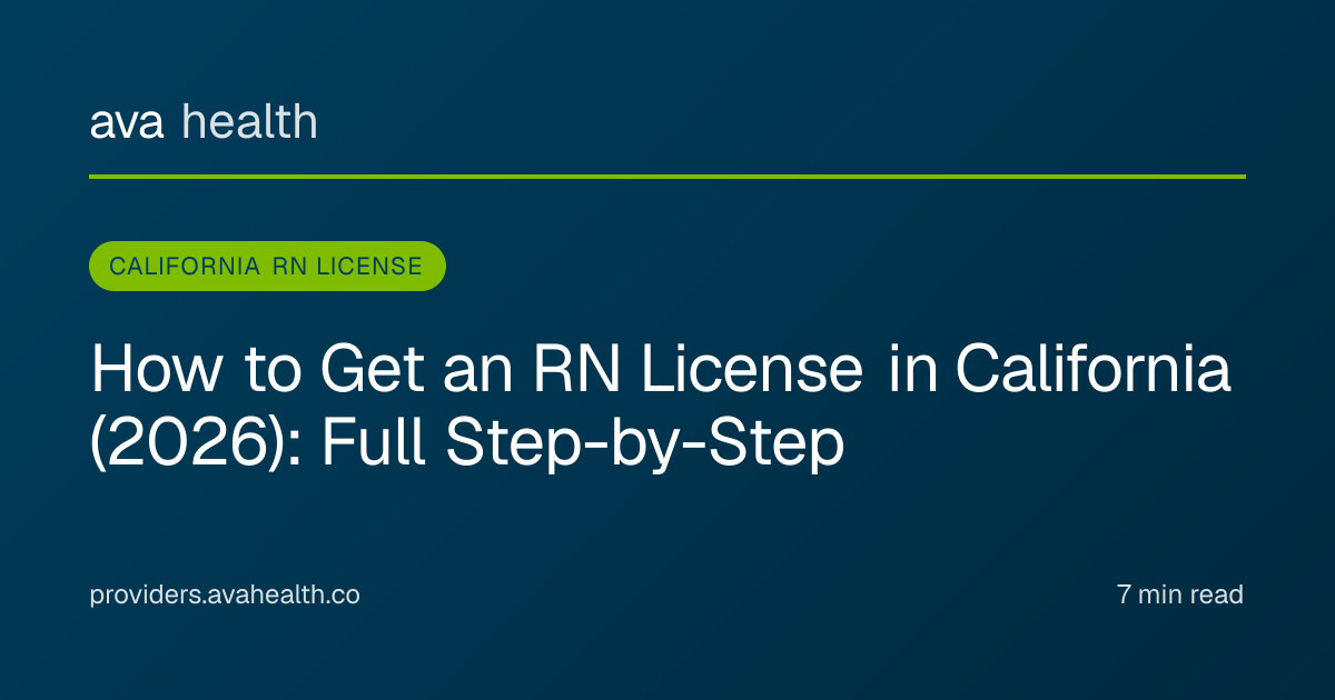 Ava Health · California RN License 2026 | Non-Compact, NCLEX-RN, BRN Fees