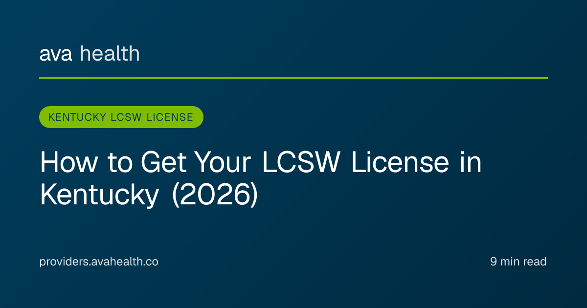 Ava Health · Kentucky LCSW License 2026 | Requirements & Fees