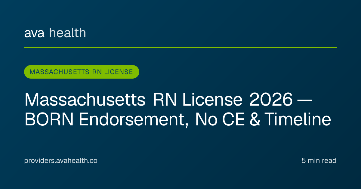 Ava Health · Massachusetts RN License 2026: BORN Endorsement & Timeline