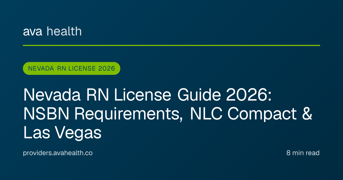Ava Health · Nevada RN License Guide 2026 | NSBN & Las Vegas Market