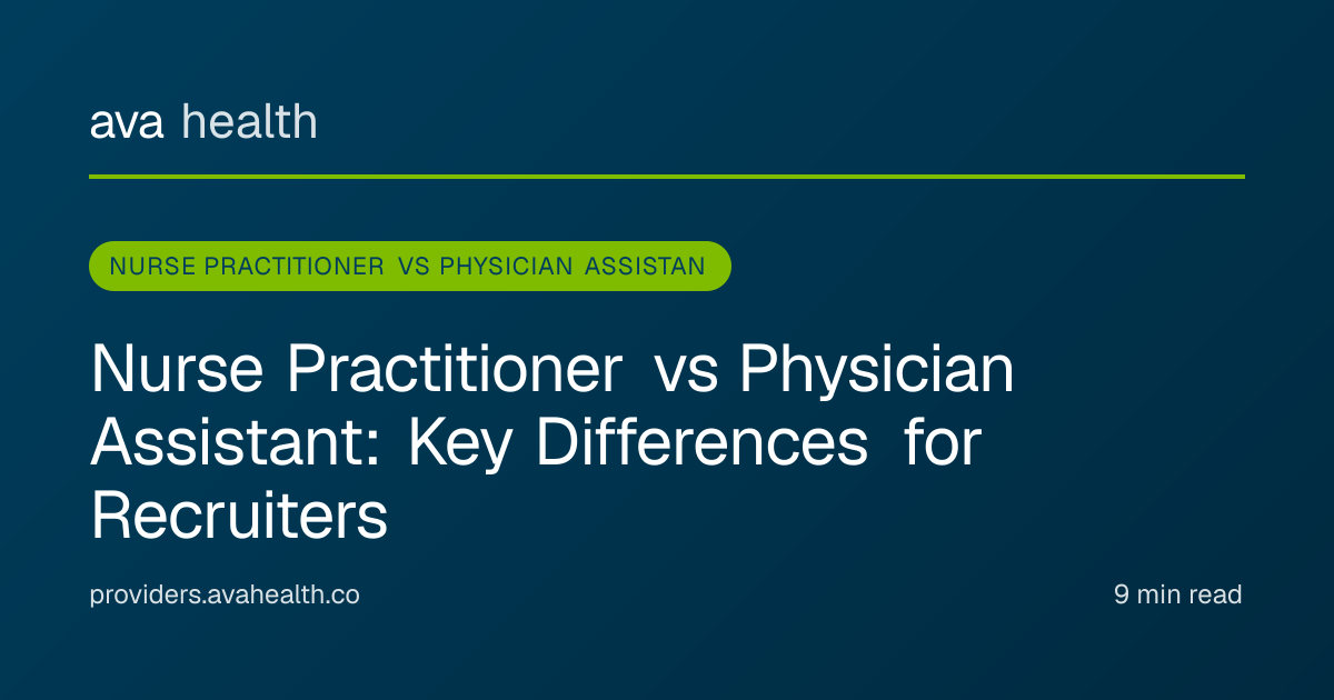 Ava Health · NP vs PA | Nurse Practitioner vs Physician Assistant