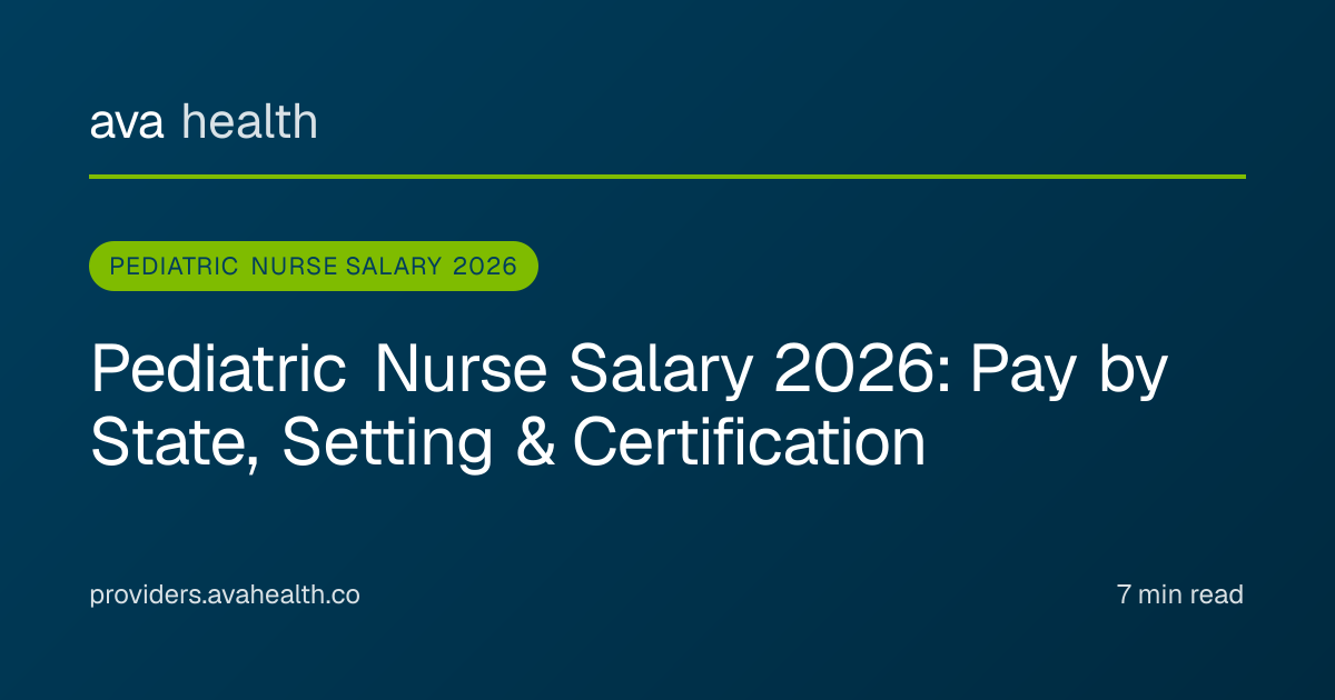 Ava Health · Pediatric Nurse Salary 2026 | Peds RN Pay by State