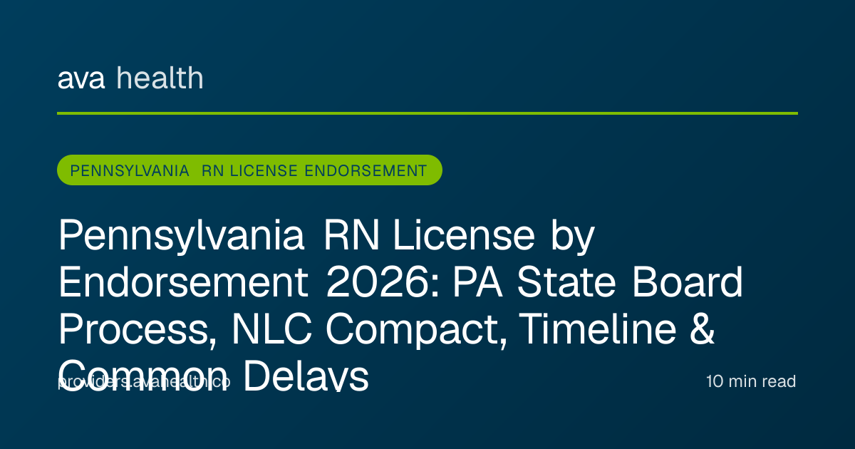 Ava Health · PA RN License Endorsement 2026 | PA State Board, NLC, Timeline