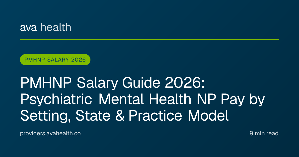 Ava Health · PMHNP Salary Guide 2026 | Psychiatric NP Pay by Setting