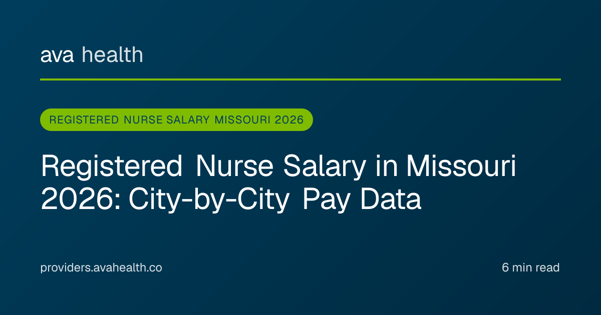 Ava Health · RN Salary Missouri 2026 | MO Nurse Pay by City