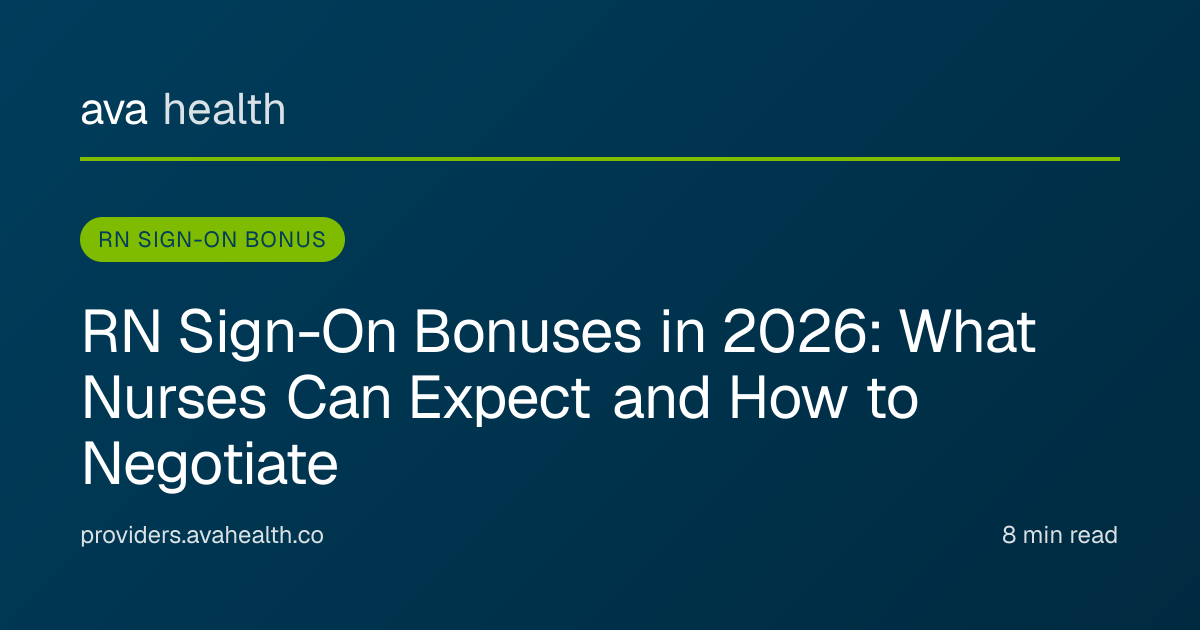 Ava Health · RN Sign-On Bonuses 2026: What Nurses Can Expect and Negotiate