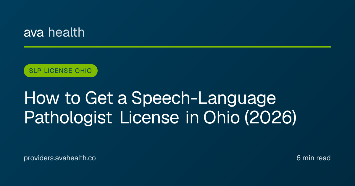 Ava Health · SLP License Ohio 2026 | CCC-SLP Endorsement & Compact