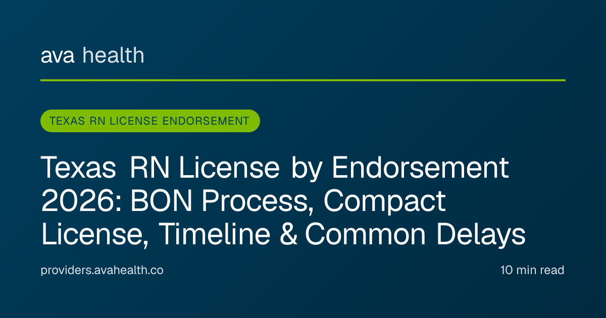 Ava Health · TX RN License Endorsement 2026 | BON Process, NLC, Timeline