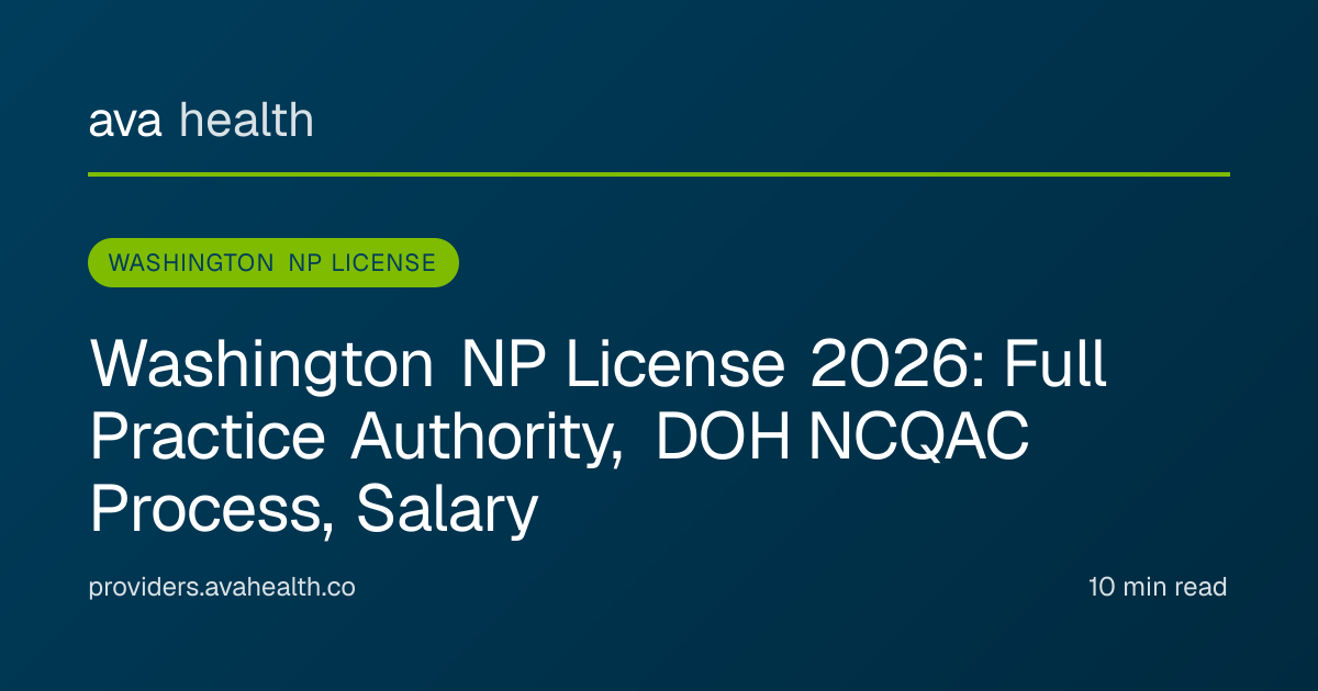 Ava Health · Washington NP License 2026 | WA ARNP License Guide